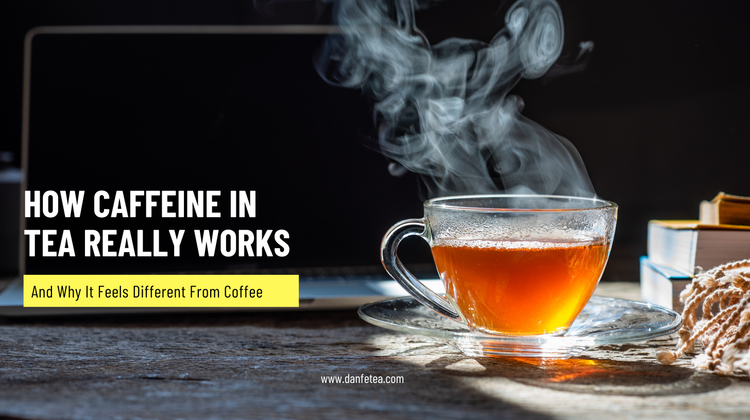 How Caffeine in Tea Really Works (And Why It Feels Different From Coff ...
