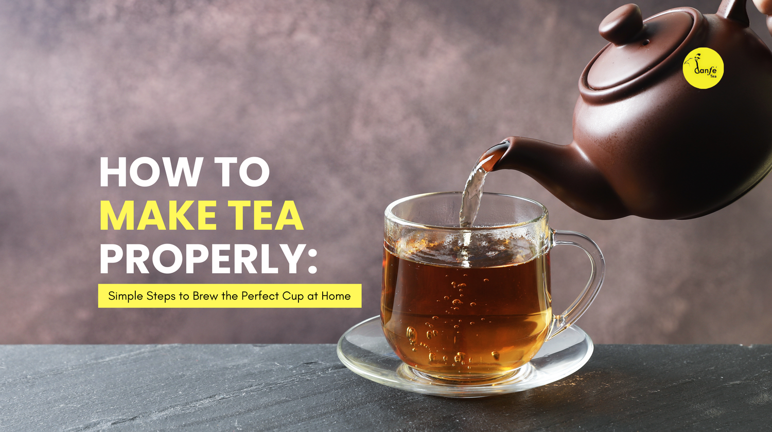 How to Make Tea Properly: Simple Steps to Brew the Perfect Cup at Home ...